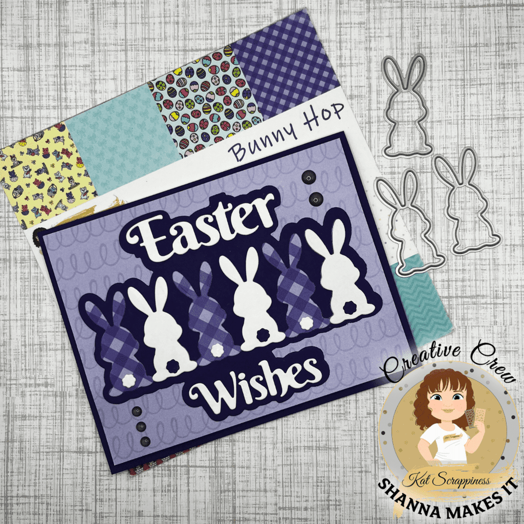 Easter Wishes and a Bushel of Bunnies Craft Dies – Kat Scrappiness