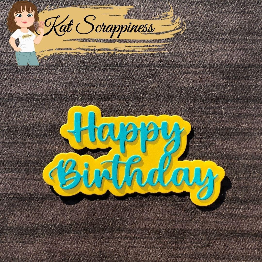 Happy Birthday Shadow Sentiment Craft Die – Kat Scrappiness