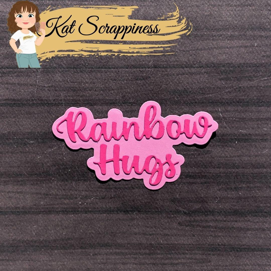 Rainbow Hugs Shadow Sentiment Craft Die – Kat Scrappiness
