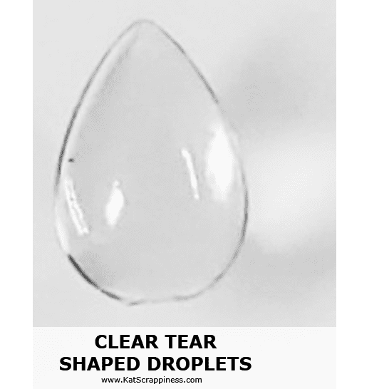 Clear Water/Tear Droplets - Kat Scrappiness